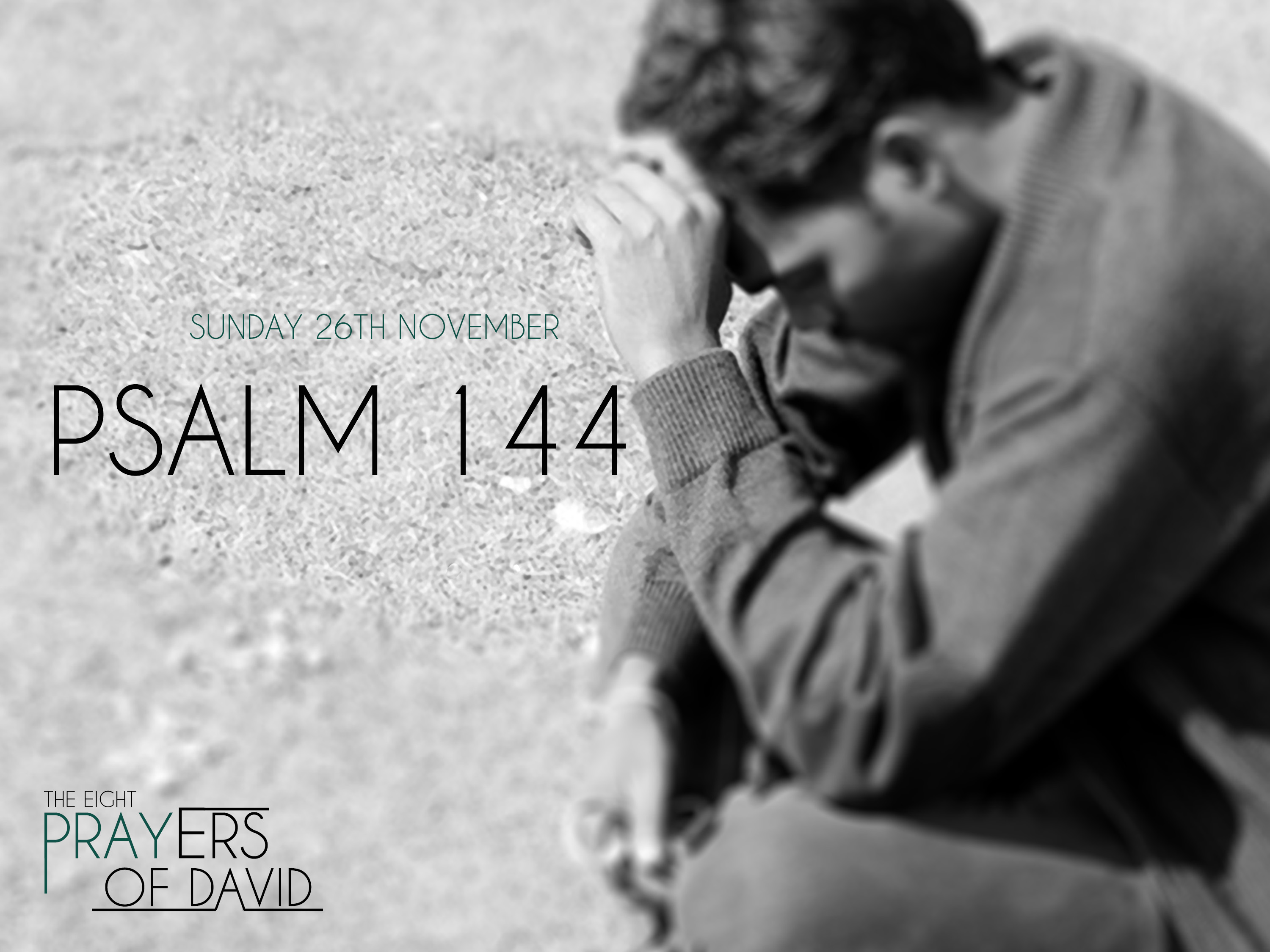 Psalm 144 The Eight Prayer Psalms Of David York Elim Pentecostal Church Psalm 144 The Eight Prayer Psalms Of David York Elim Pentecostal Church